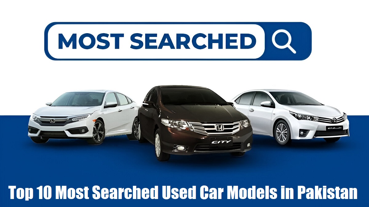 Top 10 Most Searched Used Car Models in Pakistan